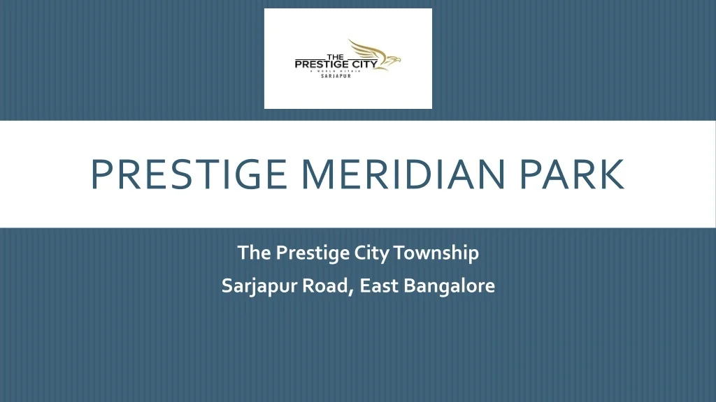 PPT - Prestige Meridian Park 3 BHK Apartment PowerPoint Presentation ...