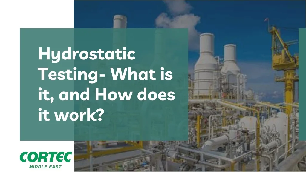 PPT - Hydrostatic Testing- What is it, and How does it work? PowerPoint ...