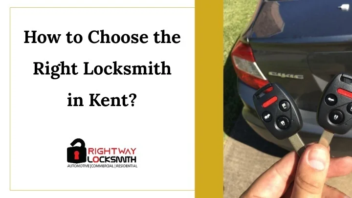 PPT - How to Choose the Right Locksmith in Kent? PowerPoint ...