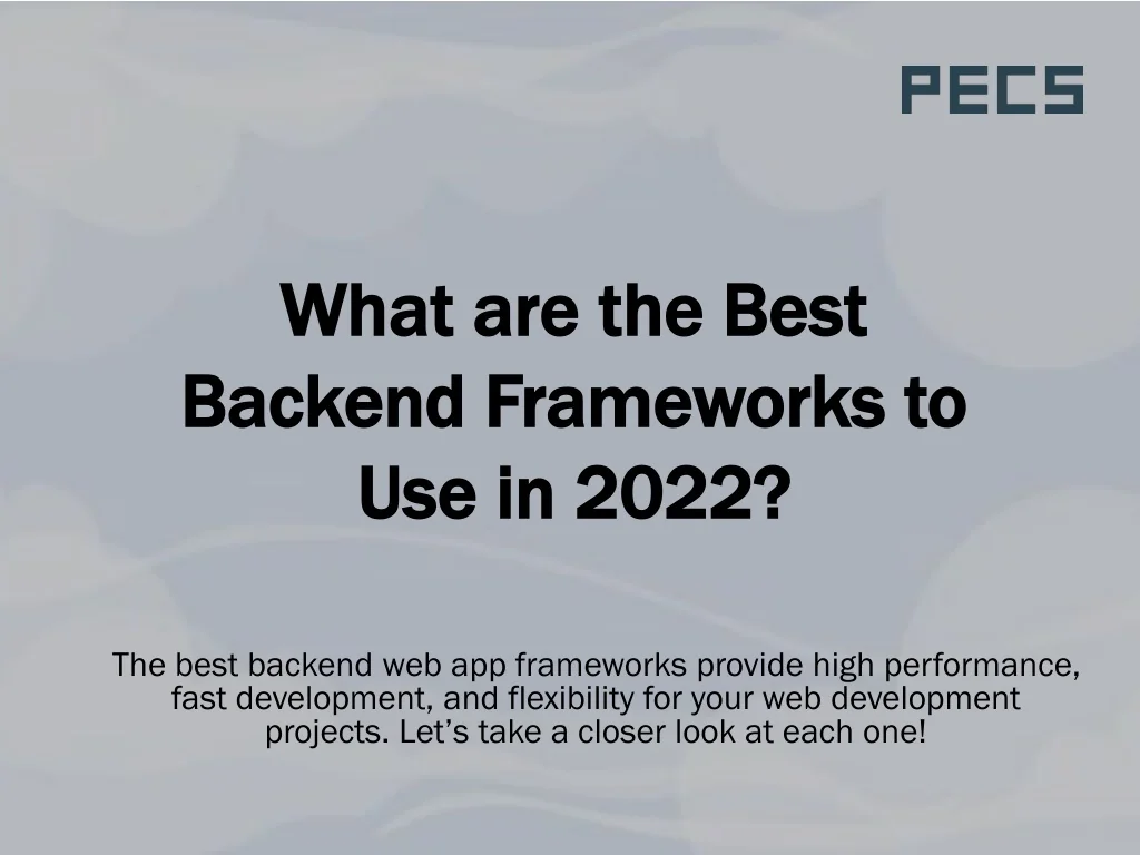 PPT - What are the Best Backend Frameworks to Use PowerPoint ...