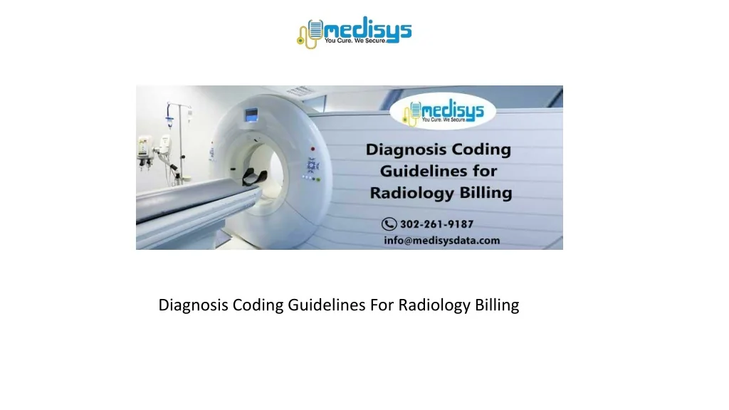 PPT - Diagnosis Coding Guidelines For Radiology Billing PowerPoint ...