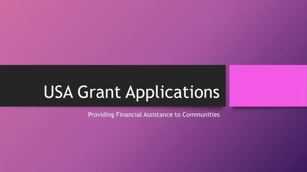 PPT - Highlights of USA Grant Applications PowerPoint Presentation ...