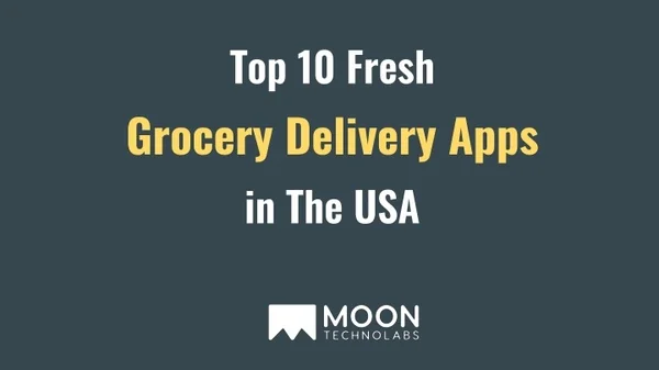 PPT - Top 10 Fresh Grocery Delivery Apps In The USA PowerPoint ...