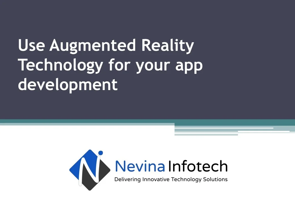 PPT - Use Augmented Reality Technology for your app development PowerPoint Presentation - ID ...