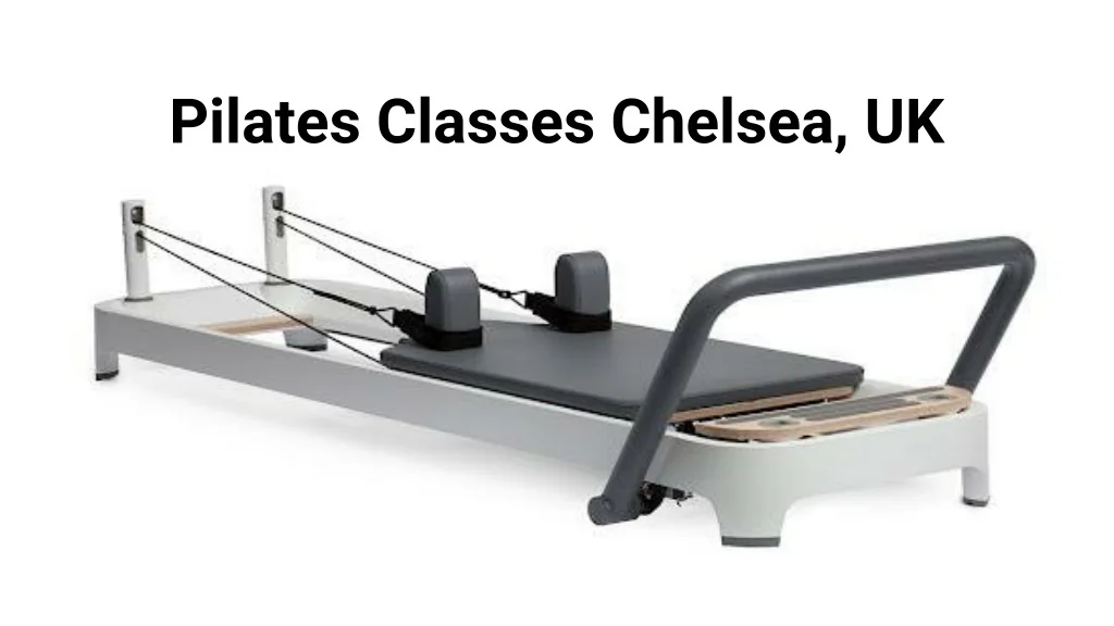 PPT - Pilates Classes Chelsea, UK PowerPoint Presentation, free ...