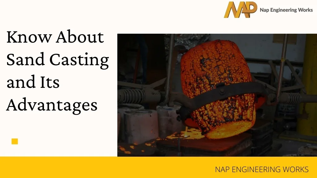 PPT - Know About Sand Casting and Its Advantages PowerPoint ...