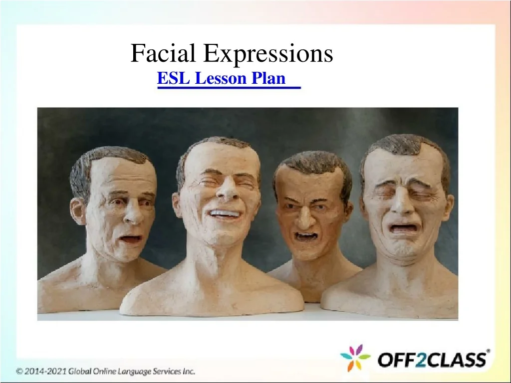 PPT - Facial Expressions: An Introductory ESL Lesson Plan PowerPoint ...