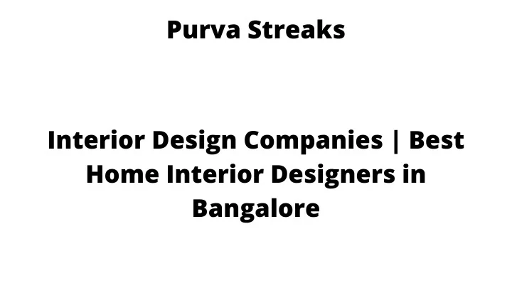 PPT - Interior Design Companies - Best Home Interior Designers in ...