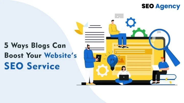 PPT - 5 Ways Blogs Can Boost Your Website’s SEO Service PowerPoint ...