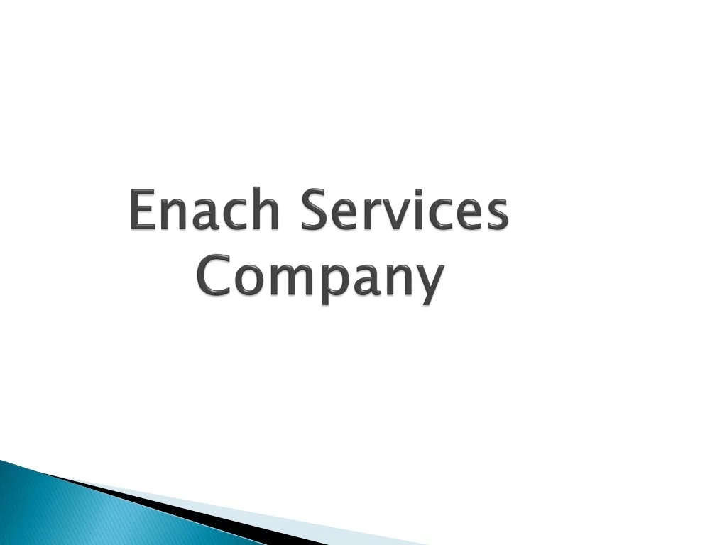 PPT - Enach Services Company PowerPoint Presentation, free download ...