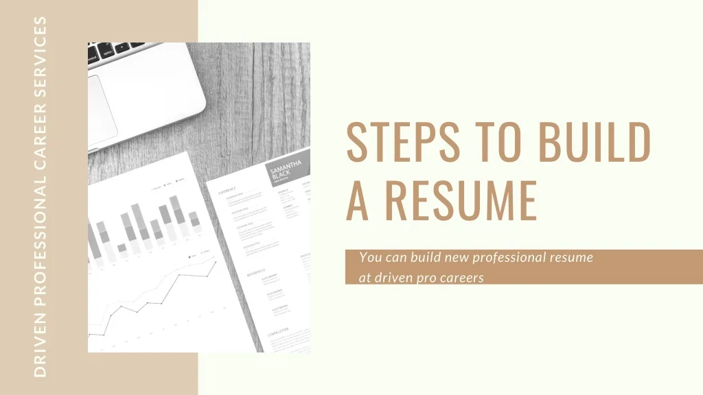 PPT - Steps to Build a Resume at Driven Pro Careers PowerPoint ...
