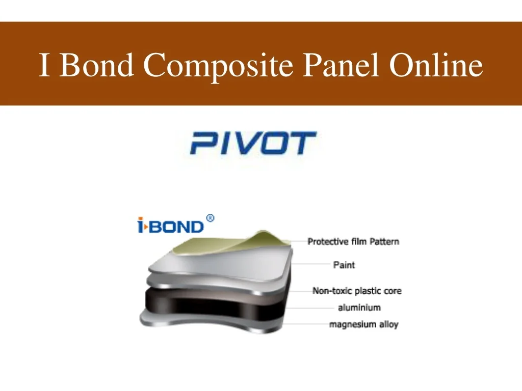 PPT - I Bond Composite Panel Online PowerPoint Presentation, free ...