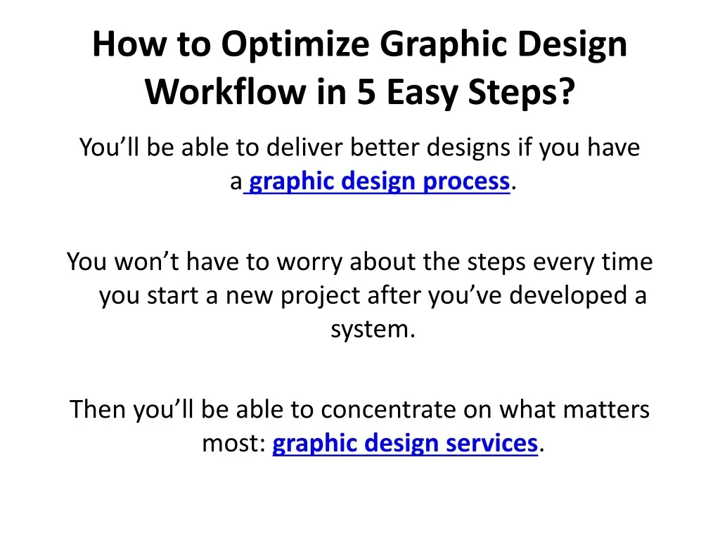 PPT - How to Optimize Graphic Design Workflow in 5 Easy Steps ...