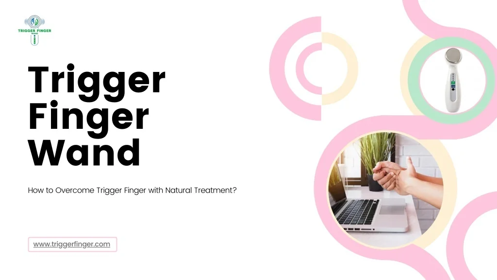 PPT - The Best Trigger Finger Treatment at Home | Trigger Finger Wand ...
