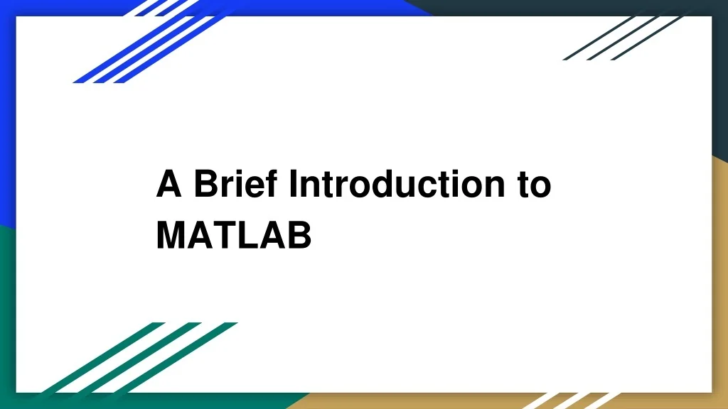 PPT - A Brief Introduction to MATLAB PowerPoint Presentation, free ...