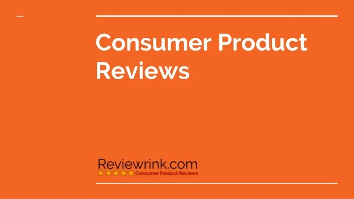 PPT - Best Consumer Product Reviews PowerPoint Presentation, free ...