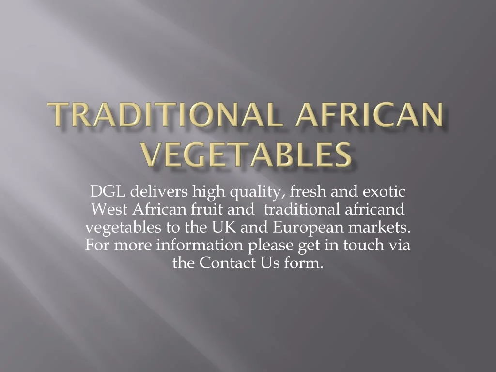 PPT - Traditional African Vegetables PowerPoint Presentation, free ...