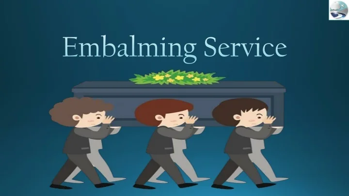 PPT - Embalming Service | Singaporean Embalmers PowerPoint Presentation ...