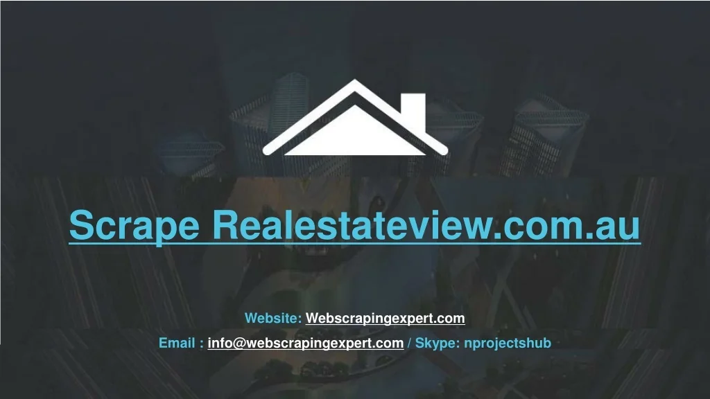 PPT - Scrape Realestateview.com.au PowerPoint Presentation, free ...