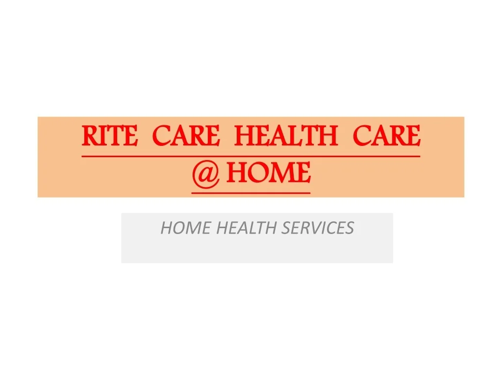 PPT - rite care health care @ home PowerPoint Presentation, free ...