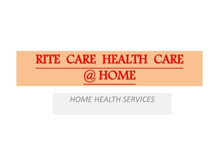 PPT - rite care health care @ home PowerPoint Presentation, free ...