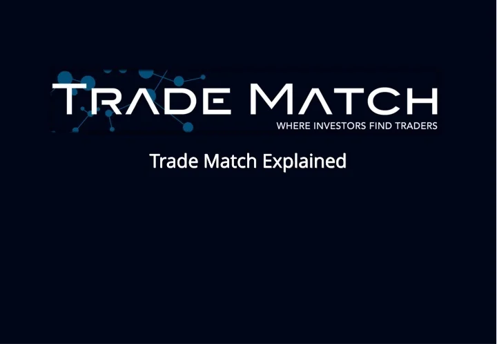 PPT - Trade Match Explained PowerPoint Presentation, free download - ID ...