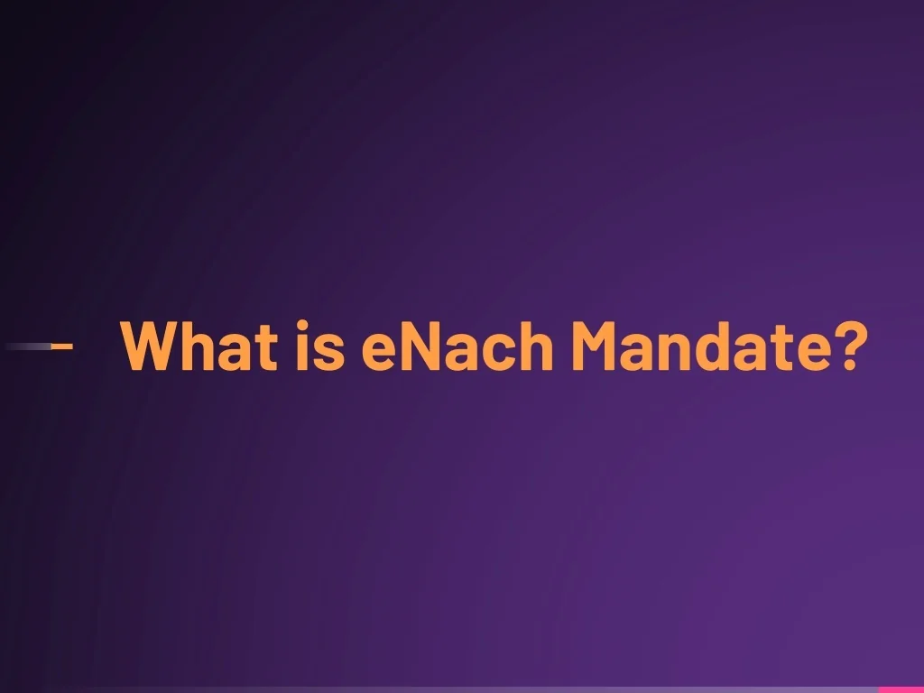 PPT - What is eNach Mandate PowerPoint Presentation, free download - ID ...