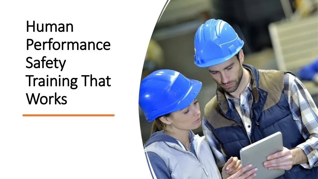 PPT - Human Performance Safety Training That Works PowerPoint ...