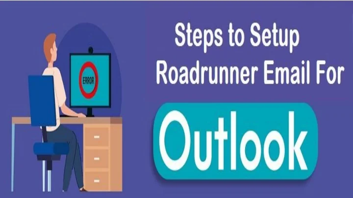 PPT - Steps to setup Roadrunner Email on Outlook PowerPoint Presentation - ID:11281023