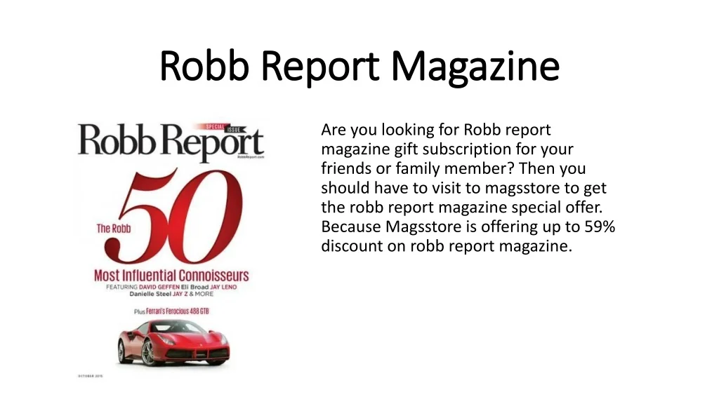 PPT - Robb Report Magazine PowerPoint Presentation, free download - ID ...