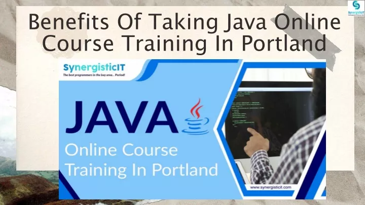 PPT - Benefits Of Taking Java Online Course Training In Portland ... PPT - Benefits Of Taking Java Online Course Training In Portland ...