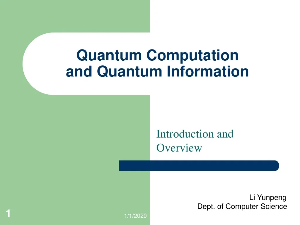 PPT - Quantum Computation & Information: A Journey into the World of ...