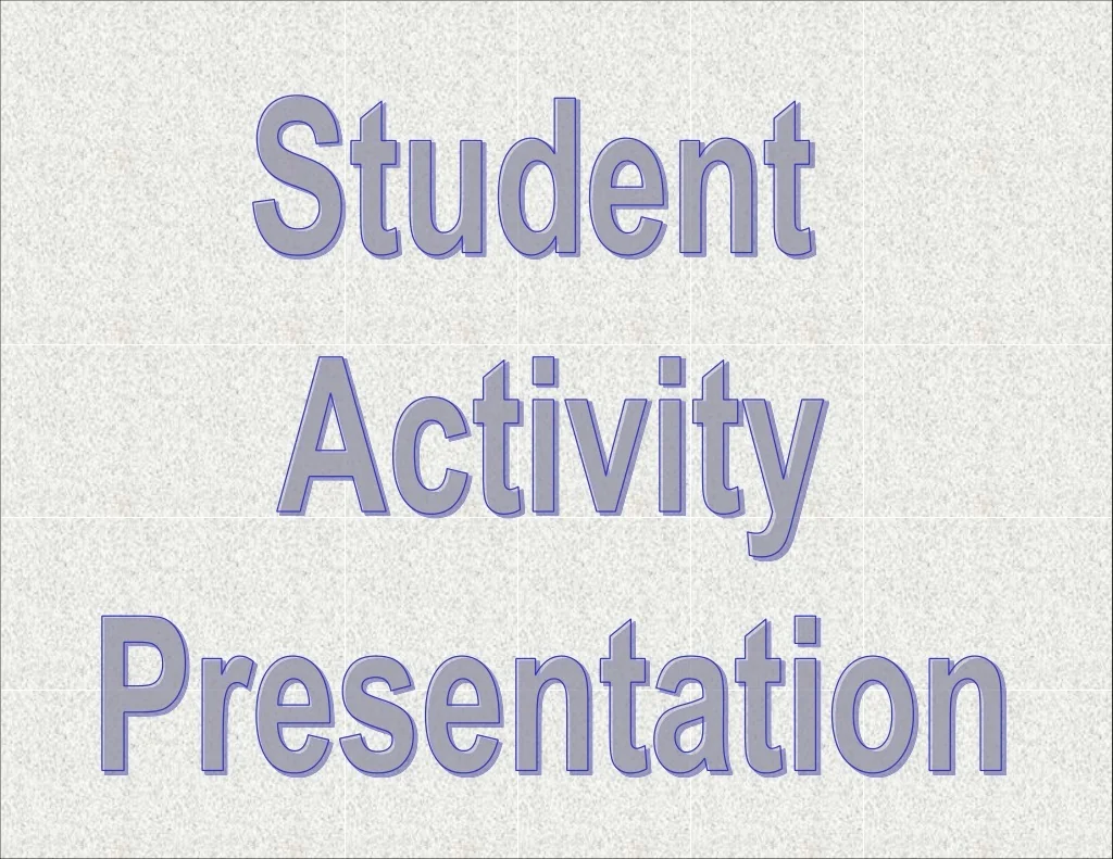 PPT - Student Activity Presentation PowerPoint Presentation, free ...