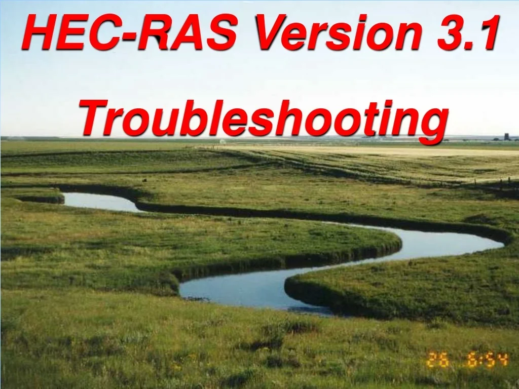PPT - Troubleshooting and Reviewing in HEC-RAS Version 3.0 FY02 ...