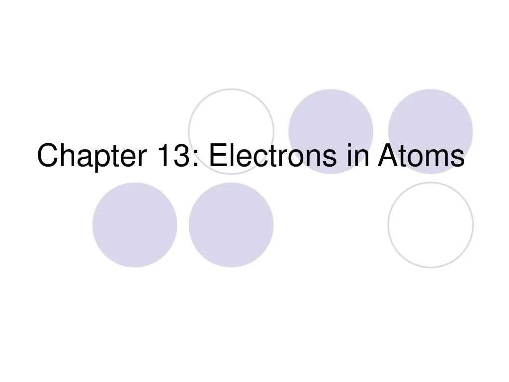 PPT - Chapter 13: Electrons in Atoms PowerPoint Presentation, free ...