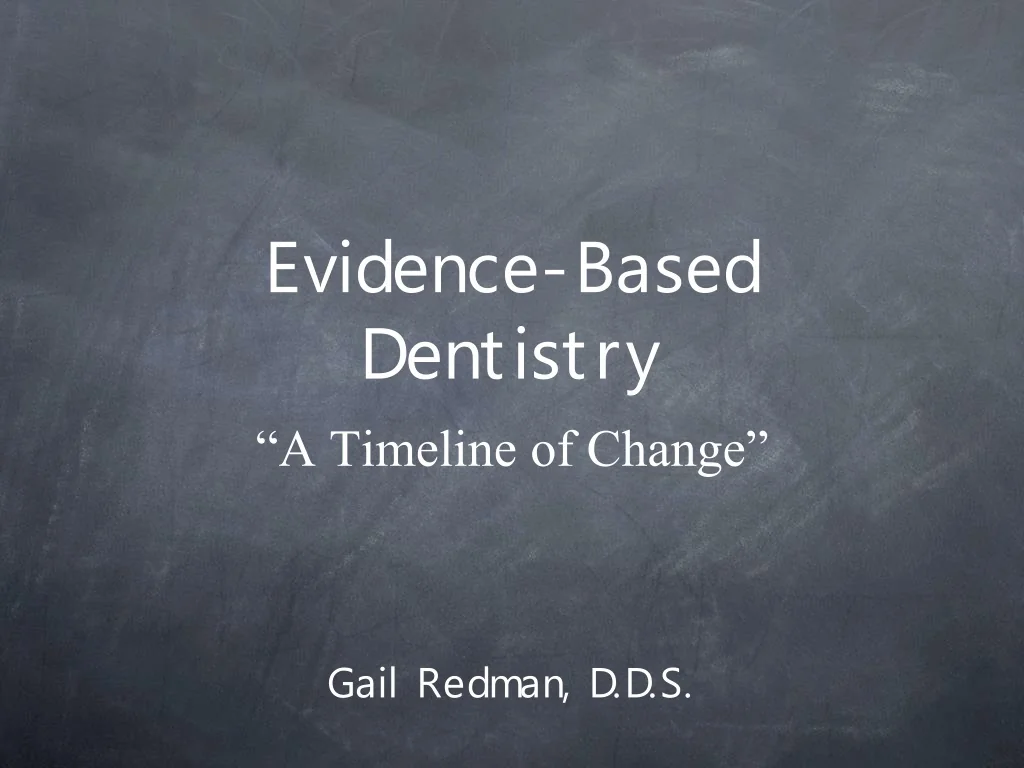 PPT - Evidence-Based Dentistry PowerPoint Presentation, free download ...