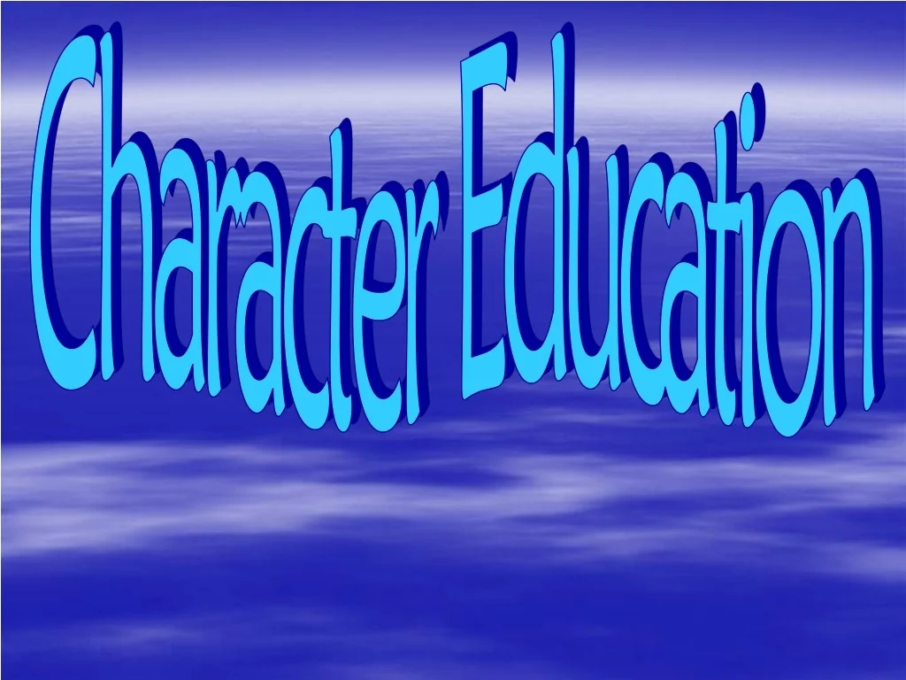 PPT - Character Education PowerPoint Presentation, free download - ID ...