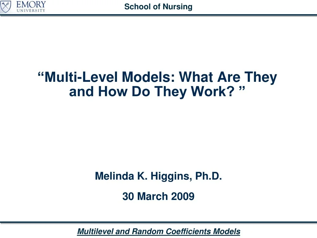 PPT - “Multi-Level Models: What Are They and How Do They Work ...