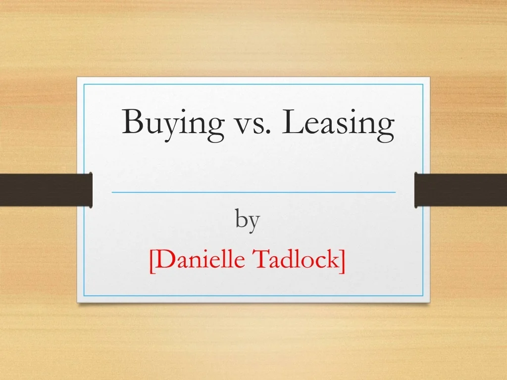 PPT - Buying vs. Leasing PowerPoint Presentation, free download - ID ...