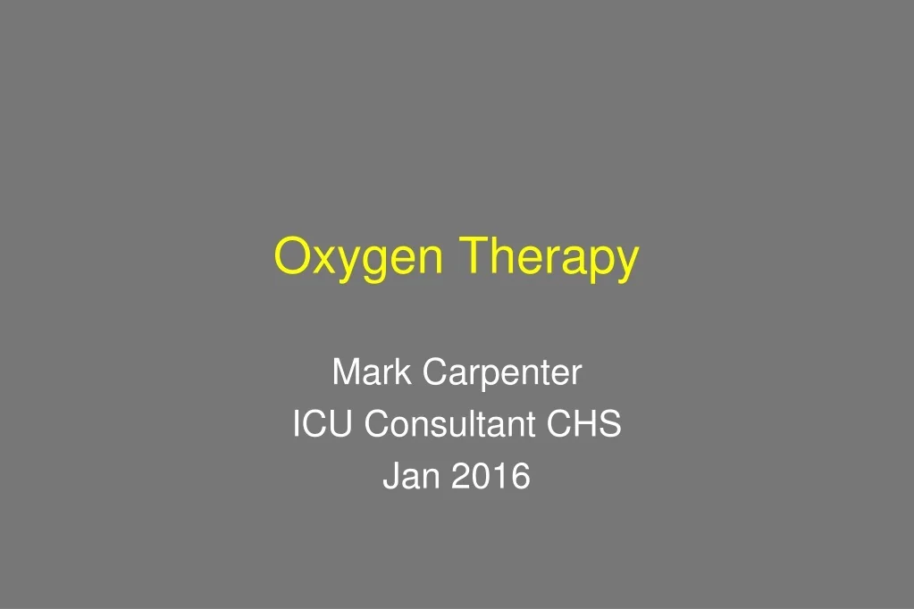 PPT - Oxygen Therapy PowerPoint Presentation, free download - ID:9297128