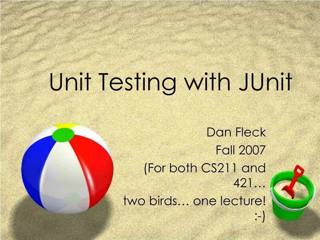 PPT - Unit Testing with JUnit PowerPoint Presentation, free download ...