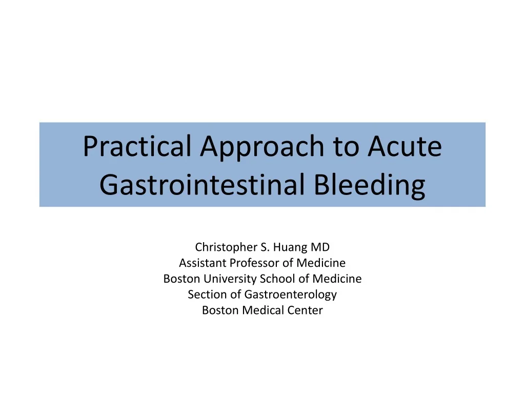 PPT - Practical Approach to Acute Gastrointestinal Bleeding PowerPoint ...
