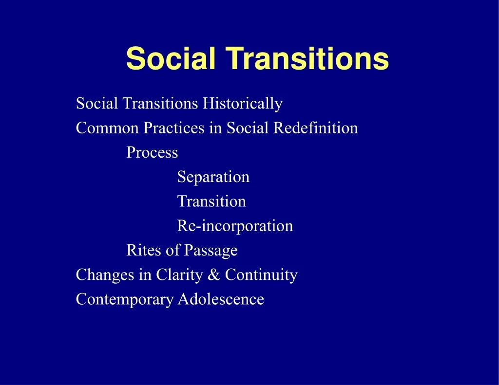 PPT - Social Transitions PowerPoint Presentation, free download - ID ...