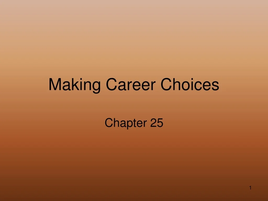 PPT - Making Career Choices PowerPoint Presentation, free download - ID ...