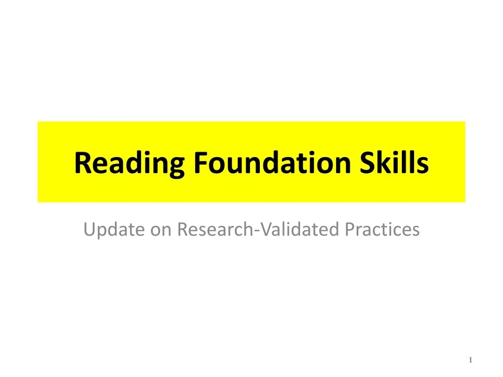 PPT - Building Strong Reading Foundations: Research-Based Practices ...