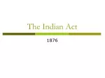 PPT - The Indian Act PowerPoint Presentation, free download - ID:1913876