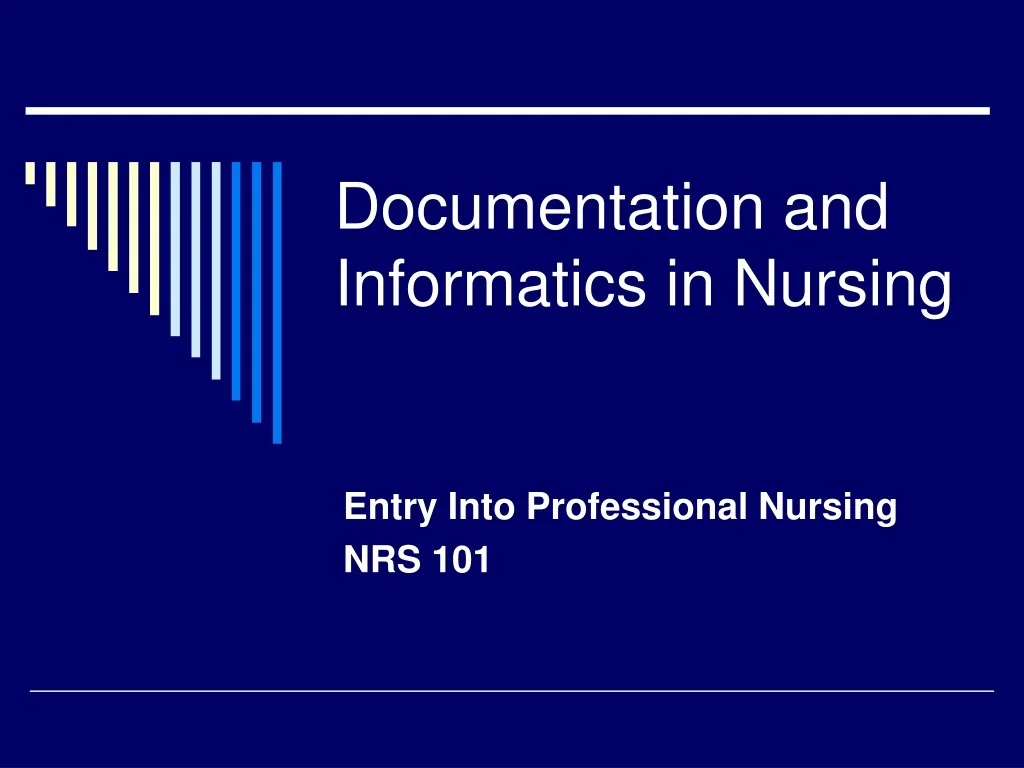 PPT - Documentation and Informatics in Nursing PowerPoint Presentation ...