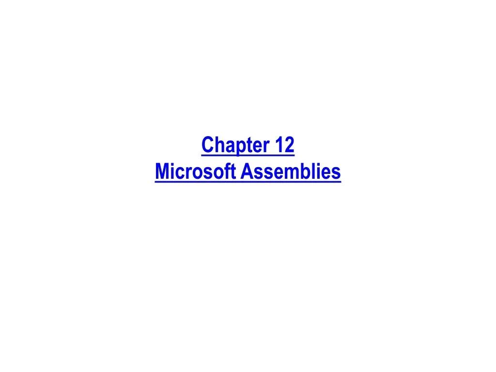 PPT - Microsoft Assemblies in .NET: Requirements Analysis, Design ...
