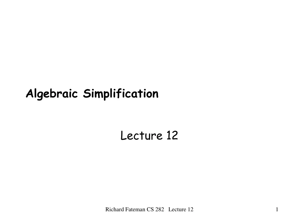 PPT - Algebraic Simplification PowerPoint Presentation, free download ...