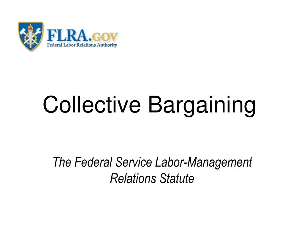 PPT - Collective Bargaining in Federal Labor Relations PowerPoint ...